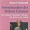 Sternstunden der frühen Chemie: Von Johann Rudolph Glauber bis Justus ...