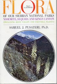 Flora of our Sierran parks,: Yosemite, Sequoia and Kings Canyon ...