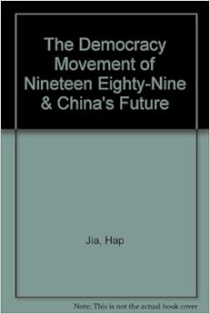 Amazon.in: Buy The Democracy Movement of Nineteen Eighty-Nine & China's Future Book Online at ...