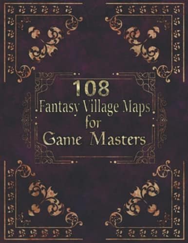 108 Fantasy Village Maps for Game Masters: Unique Town Maps, GM aid for ...