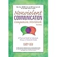 Nonviolent Communication Companion Workbook (Nonviolent Communication ...