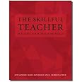 The Skillful Teacher: Building Your Teaching Skills 6th Edition: Jon ...