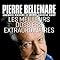 Amazon.fr - Les Meilleurs dossiers extraordinaires - Bellemare, Pierre ...