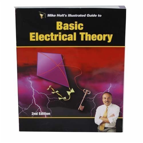 Mike Holt's Illustrated Guide to Basic Electrical Theory: Holt Charles ...