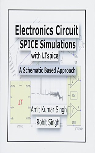 Electronics Circuit SPICE Simulations with LTspice: A Schematic Based ...