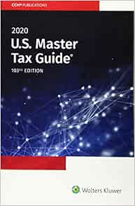 U.S. Master Tax Guide (2020): CCH Tax Law Editors: 9780808047797 ...