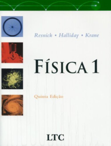 Física - Volume 1 PDF Robert Resnick, Kenneth S. Krane, David Halliday