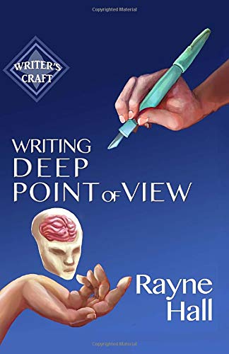 Writing Deep Point of View: Professional Techniques for Fiction Authors ...