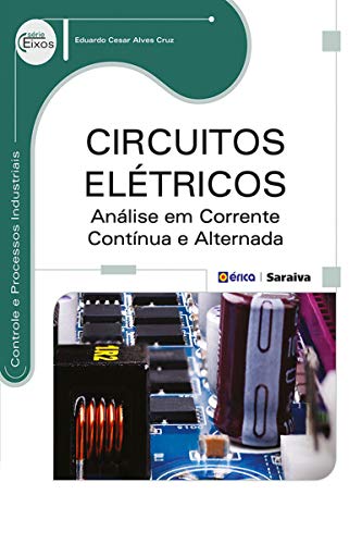 Circuitos Elétricos - eBook, Resumo, Ler Online e PDF - por EDUARDO CESAR ALVES CRUZ