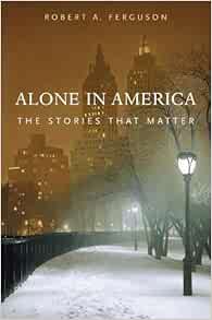 Amazon.com: Alone in America: The Stories That Matter (8601423346977 ...
