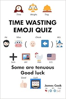 Time Wasting Emoji Quizzes: Cook, James: 9798656905435: Amazon.com: Books