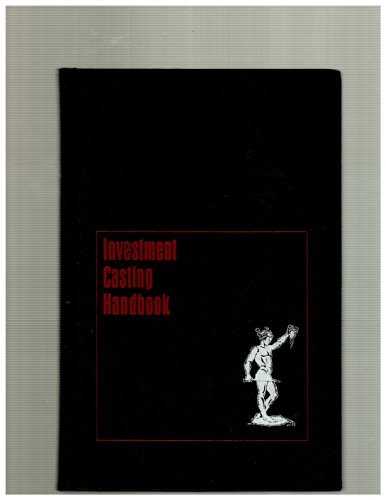 Investment Casting Handbook: investment casting institute: Amazon.com ...