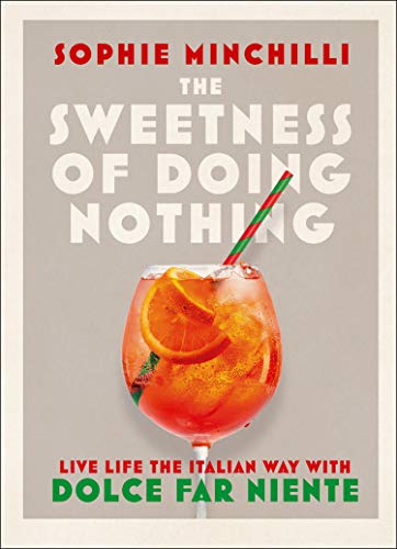 The Sweetness of Doing Nothing: 9780008366490: Amazon.com: Books