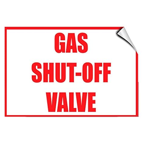 Gas Shut Off Valve Hazard Emergency LABEL DECAL STICKER 10 inches x 7 ...