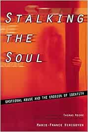 Stalking the Soul: Marie-France Hirigoyen: 9781885586995: Books - Amazon.ca