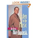 Listen to the Music: The Life of Hilary Koprowski: 9780631162353 ...