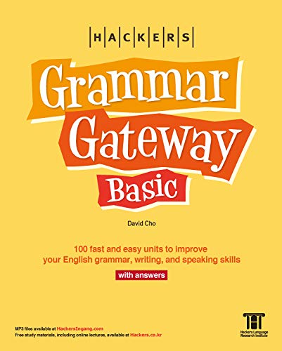 Hackers Grammar Gateway Basic with Answers: 100 fast and easy units to ...