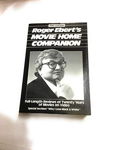 Roger Ebert's Movie Home Companion: Full-Length Reviews of Twenty Years ...