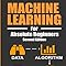Buy Machine Learning For Absolute Beginners: A Plain English ...