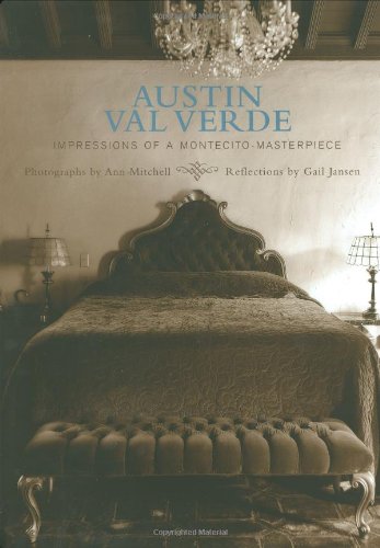 Austin Val Verde: Impressions of a Montecito Masterpiece: Gail Jansen ...
