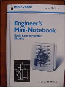 Engineer's Mini-Notebook Basic Semiconductor Circuits Cat no. 62-5013 ...