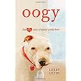 Oogy: The Dog Only a Family Could Love: Levin, Larry: 9780446546317 ...