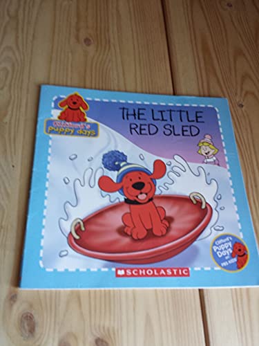 The Little Red Sled (Clifford's Puppy Days): Tisha Hamilton, Steve ...