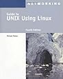 Guide to UNIX Using Linux (Networking (Course Technology)): Michael ...