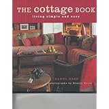The Cottage Book: Living Simple and Easy: Amazon.com: Books