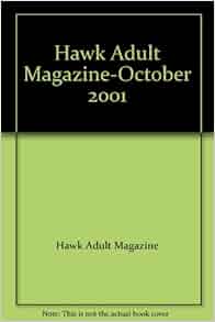 Amazon.com: Hawk Adult Magazine-October 2001: Hawk Adult Magazine: Books