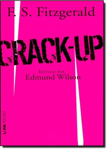 Crack-Up - Coleção L&PM Pocket PDF Francis Scott Fitzgerald