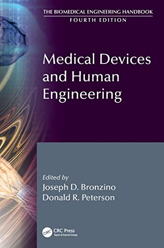 Medical Devices and Human Engineering (The Biomedical Engineering ...