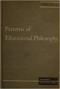 Patterns of Educational Philosophy.: Brameld, Theodore.: Amazon.com: Books