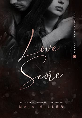 Love Score: Trilogia Love 1 - eBook, Resumo, Ler Online e PDF - por ...