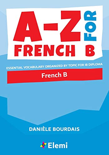 Amazon.com: A-Z for French B: Essential vocabulary organized by topic ...