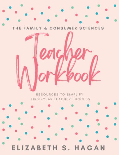 The Family & Consumer Sciences Teacher Workbook (The Family & Consumer ...