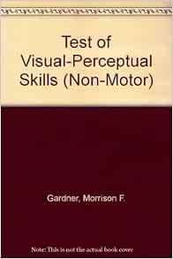 Test of Visual-Perceptual Skills (non-motor) TVPS Test Plates: Gardner ...