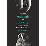Amazon Animals And Society An Introduction To Human Animal