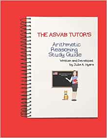 Amazon - The ASVAB Tutor's Arithmetic Reasoning Study Guide: Hyers ...
