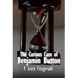 The Curious Case of Benjamin Button: And Six Other Stories (Penguin ...