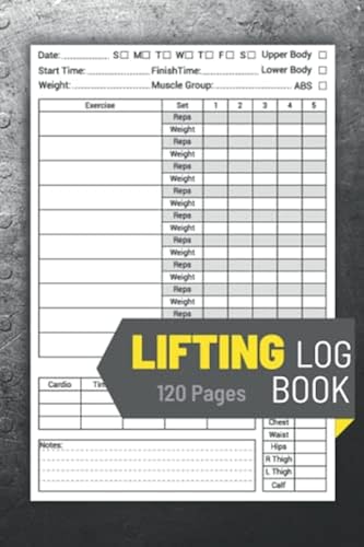 Weight Lifting Log Book: Lifting Log Book for Men and Women | Weight ...