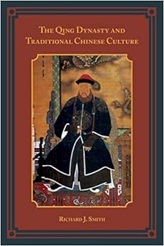 Amazon.com: The Qing Dynasty and Traditional Chinese Culture ...