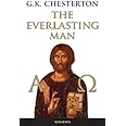 The Everlasting Man: Chesterton, G. K.: 0008987044482: Amazon.com: Books