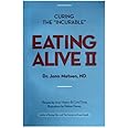 Eating Alive II: Ten Easy Steps to Following the Eating Alive System ...