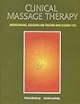 Amazon.com: Clinical Massage Therapy: Understanding, Assessing and ...