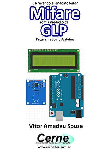 Escrevendo E Lendo No Leitor Mifare Com A Medição De Glp Programado No Arduino Ebook Resumo