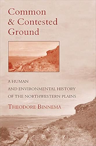 Common and Contested Ground: A Human and Environmental History of the ...