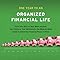 One Year to an Organized Financial Life: From Your Bills to Your Bank ...