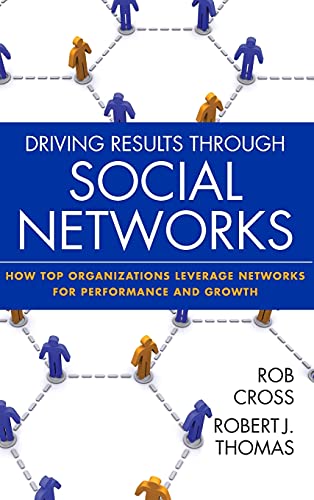 Driving Results Through Social Networks: How Top Organizations Leverage ...