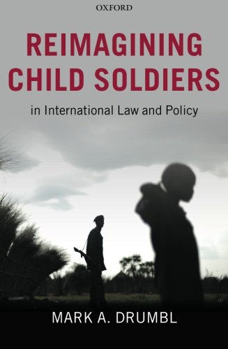 Amazon.com: Reimagining Child Soldiers in International Law and Policy ...